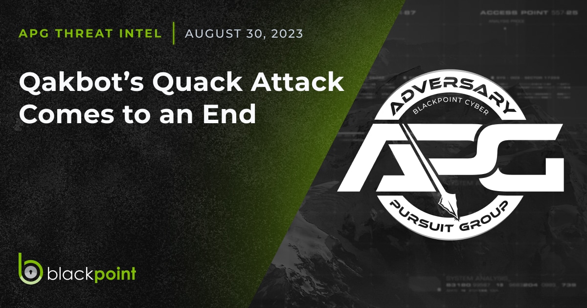 Qakbot’s Quack Attack Comes to an End - Blackpoint