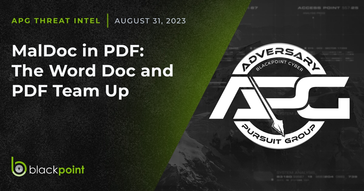 MalDoc in PDF: The Word Doc and PDF Team Up - Blackpoint