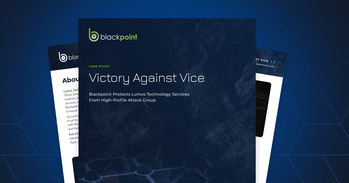 Blackpoint Cyber – Victory Against Vice Case Study