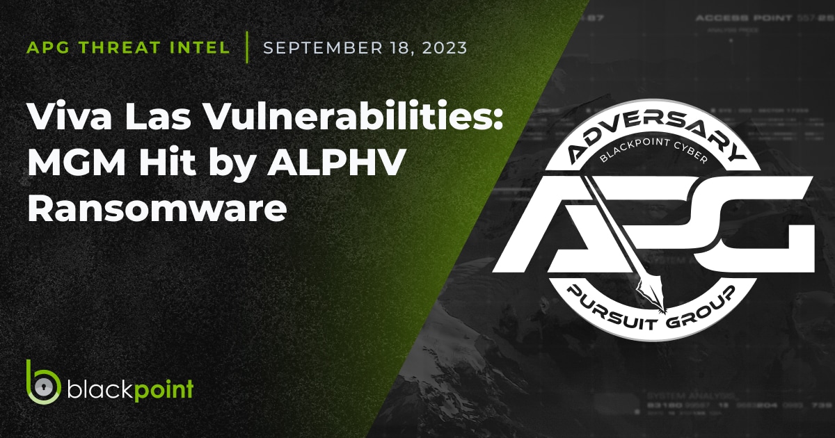 Viva Las Vulnerabilities: MGM Hit by ALPHV Ransomware - Blackpoint