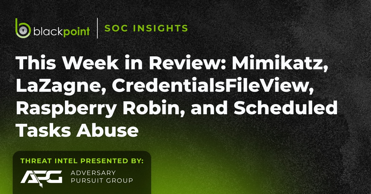 Mimikatz, LaZagne, CredentialsFileView, Raspberry Robin, and Scheduled Tasks Abuse: The ...
