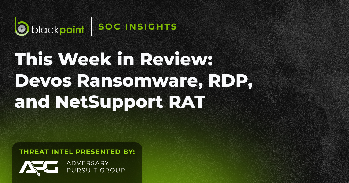 Devos Ransomware, RDP, & NetSupport RAT: SOC Analysis