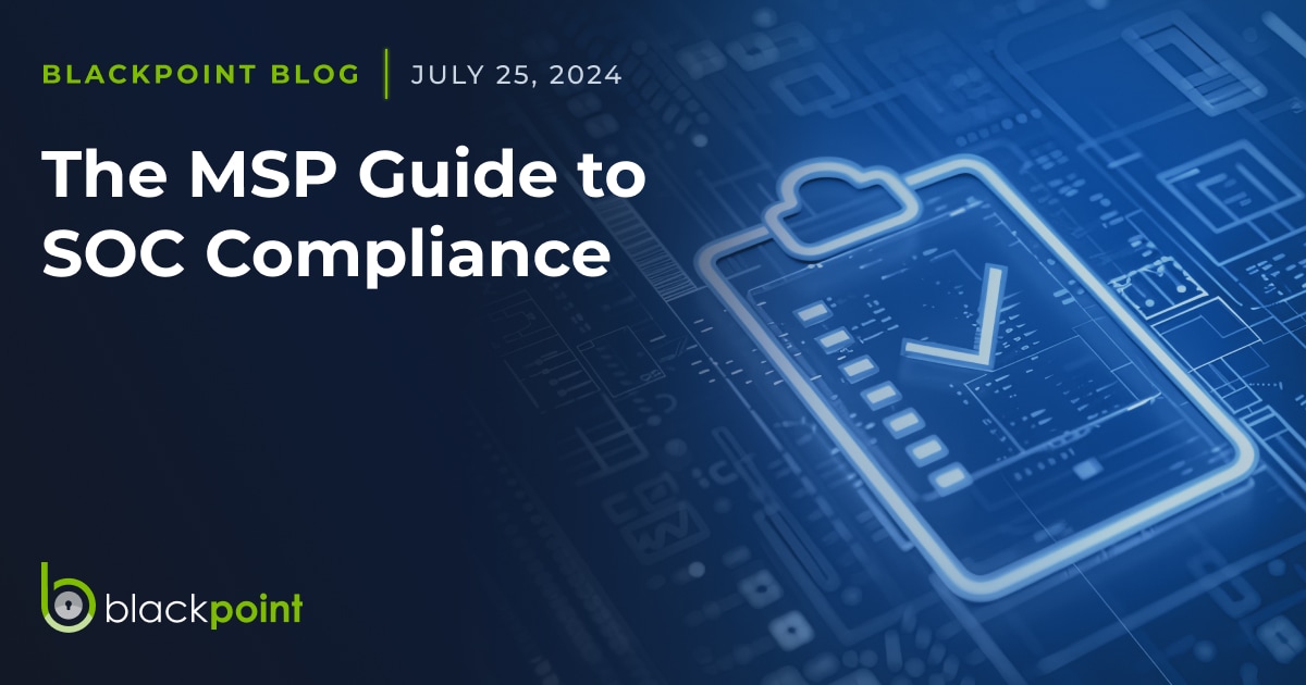 The MSP Guide to SOC Compliance - Blackpoint
