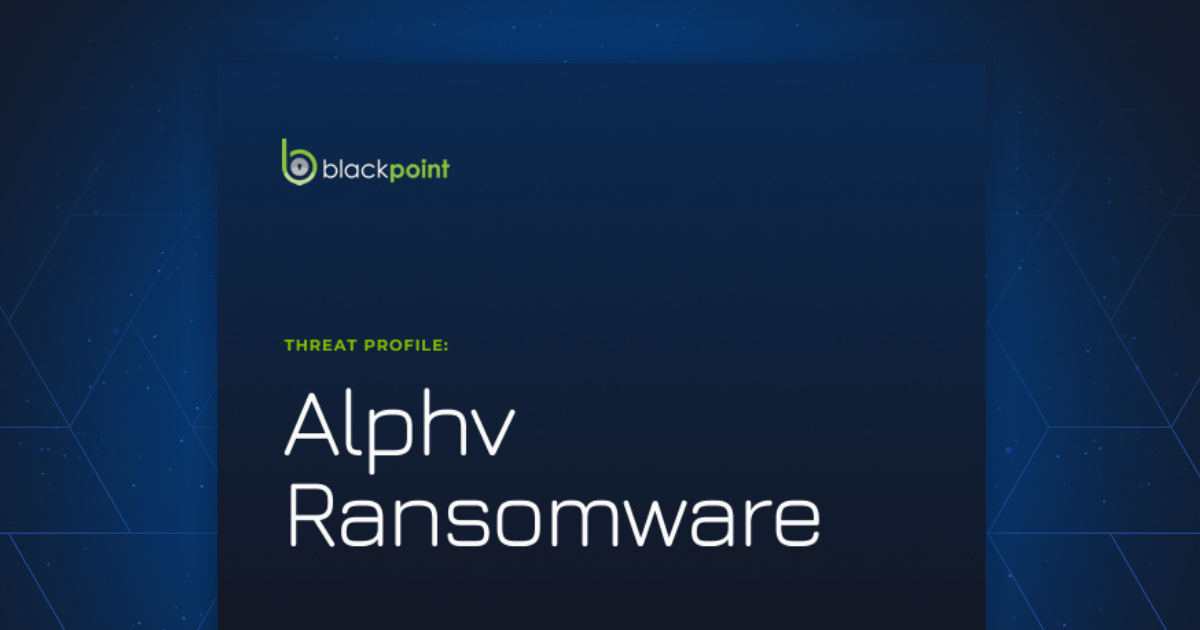 Alphv Ransomware - Blackpoint