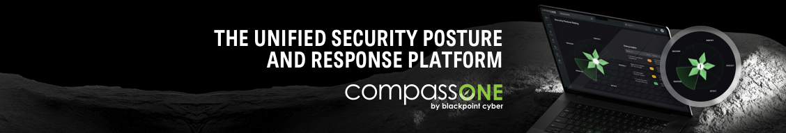 Meet CompassOne: The First Unified Security Posture and Response Platform - Blackpoint