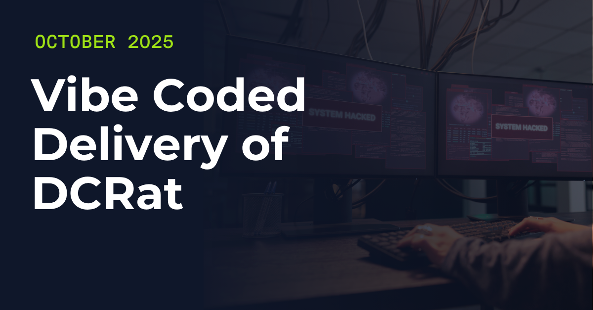 Vibe Coded Delivery of DCRat - Blackpoint