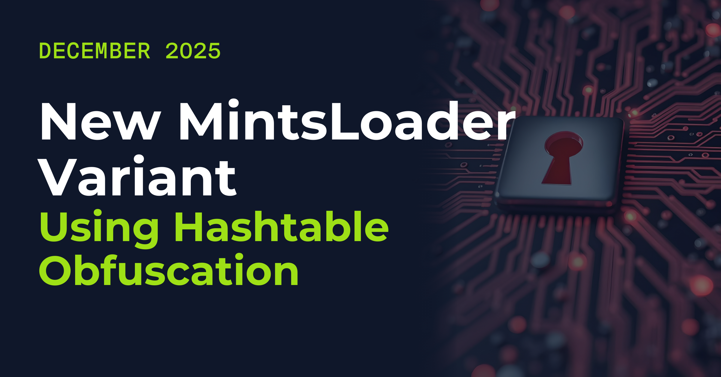 New MintsLoader Variant Using Hashtable Obfuscation